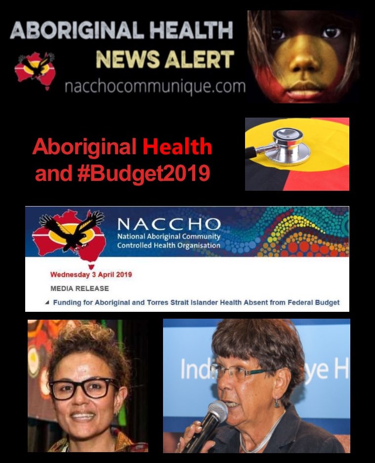 Aboriginal Health #Budget2019 2 of 5 CEO Pat Turner NACCHO Press Release and @NACCHOChair ...
